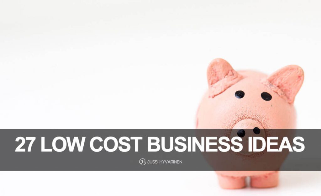 27 Low Cost Business Ideas with High Profit Margins