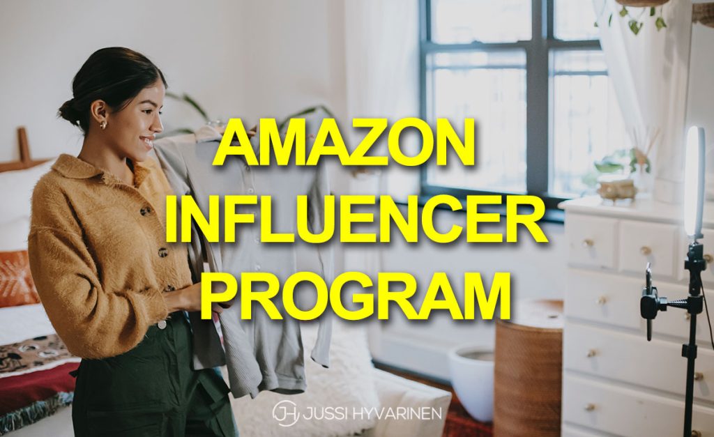 Amazon Influencer Program: A Step-by-Step Guide