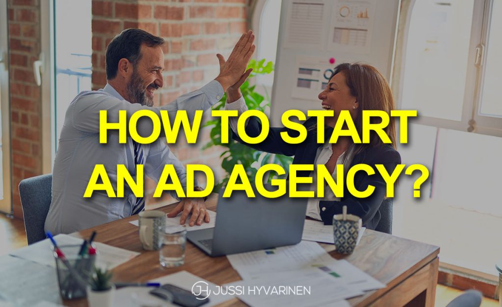 How to Start an Ad Agency: Your Step-by-Step Guide to Success