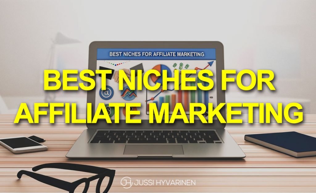 How to Find the Best Niches for Affiliate Marketing?